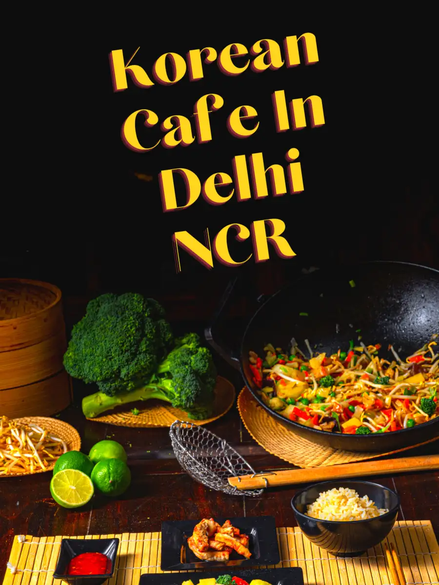 Korean Cafe In Delhi NCR