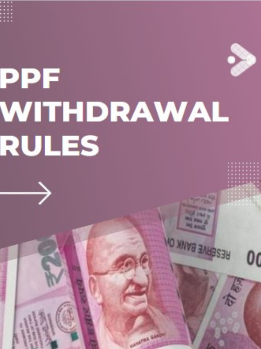 PPF Withdrawal Rules: When and how much can you withdraw? | ET Now