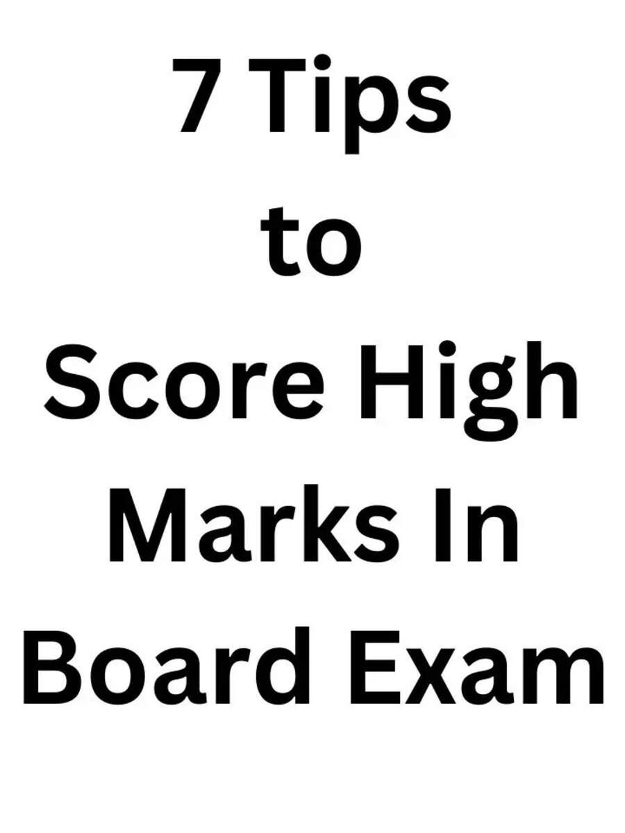 7 Tips to Score High Marks in Board Exam | Times Now
