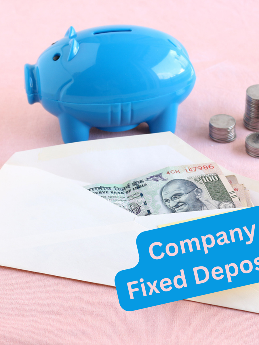 Company Fixed Deposits: EXPLAINED - Know tips to invest and benefits ...