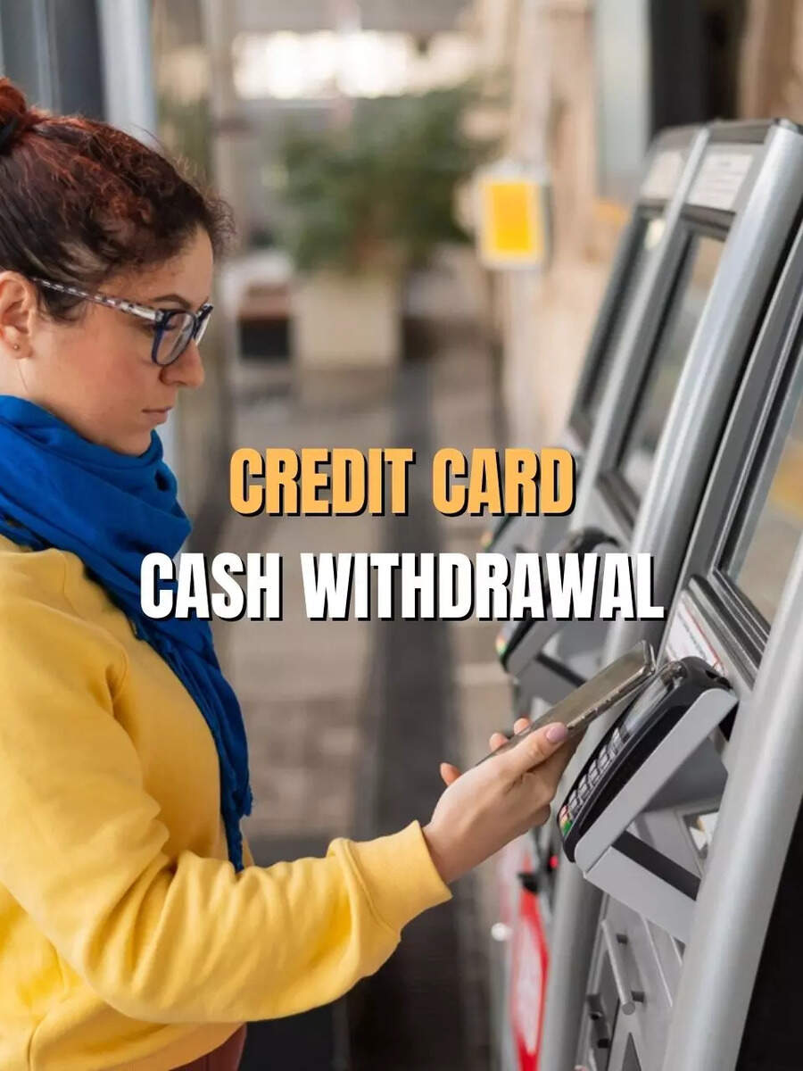 Credit Card Cash Withdrawal: Is it worth it? Pros and cons | ET Now
