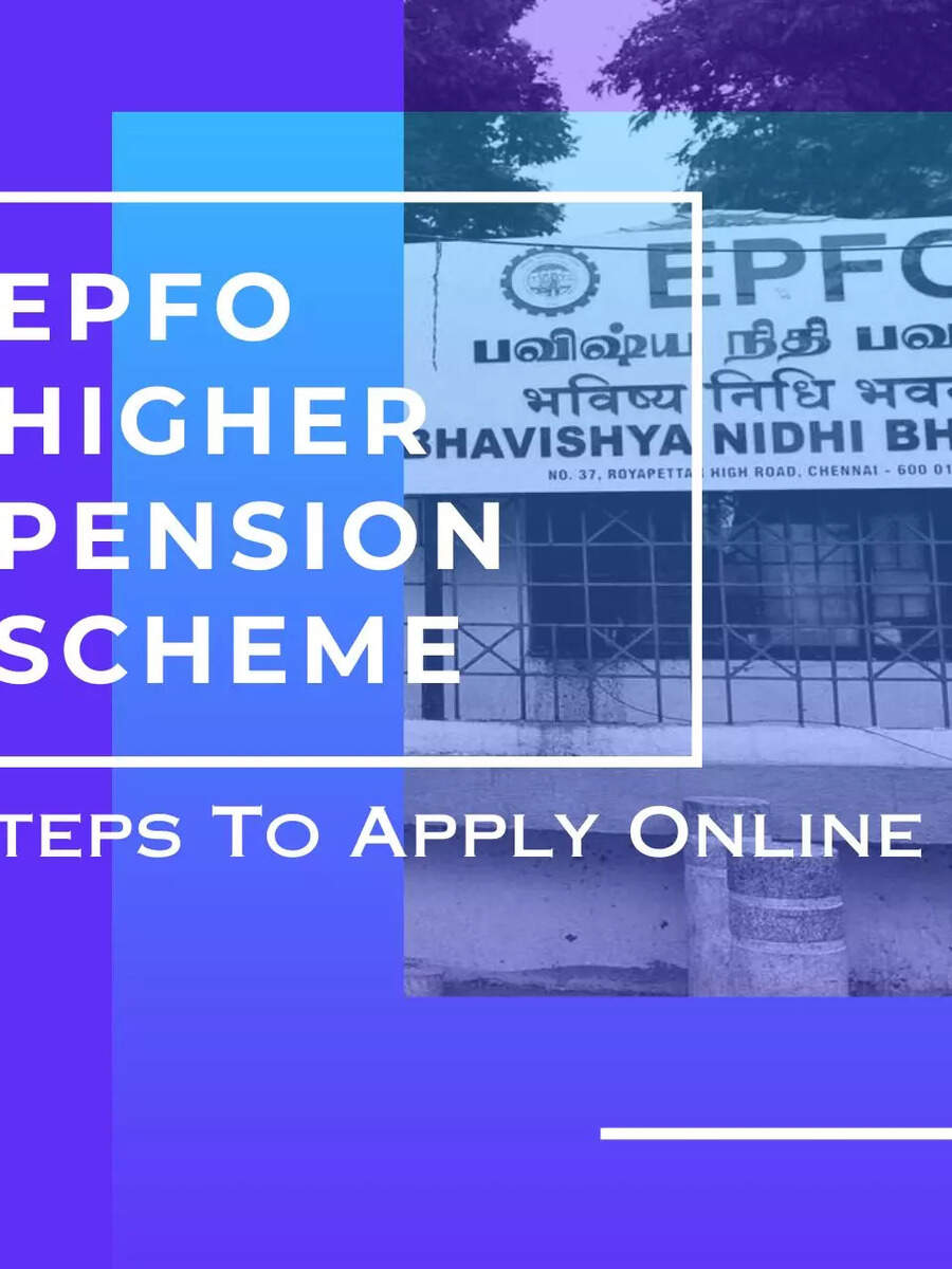 EPFO Higher Pension Scheme: Deadline extended, how eligible employees can apply online | ET Now
